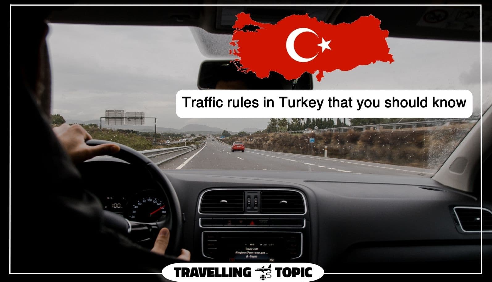 Driving in Turkey | Rules + Documents + Traffic Fine