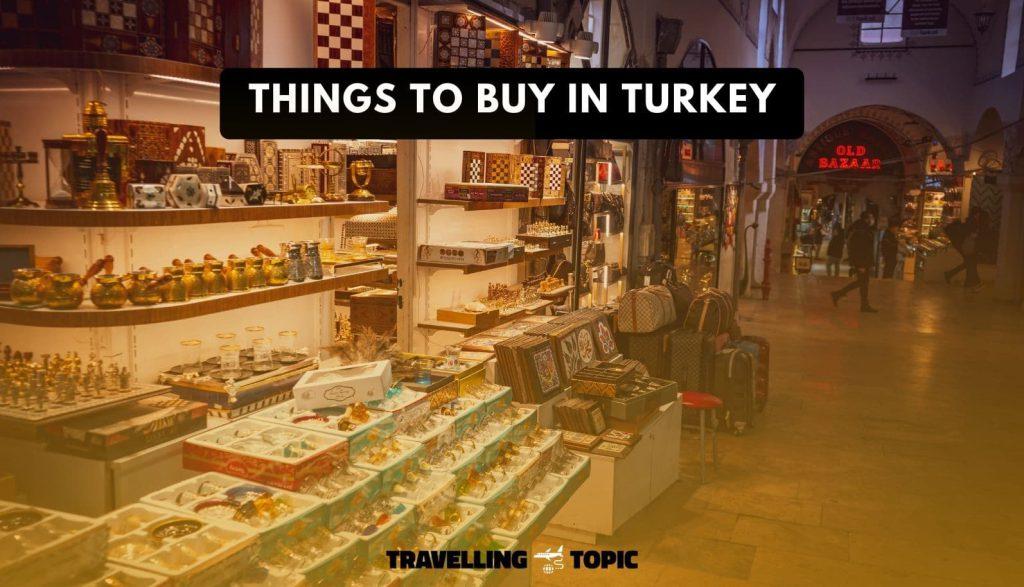 Souvenirs from Turkey: 41 Things To Buy In Turkish Cities
