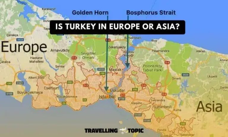 Is Turkey in Europe or Asia? | Turkey Is In Which Continent?