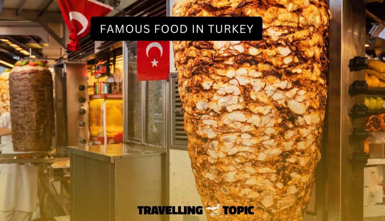 Top 10 Famous Foods Of Turkey For Tourists - Travelling Topic