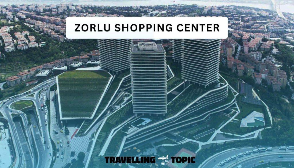 Zorlu Shopping Center | Shops list + Address + Brands