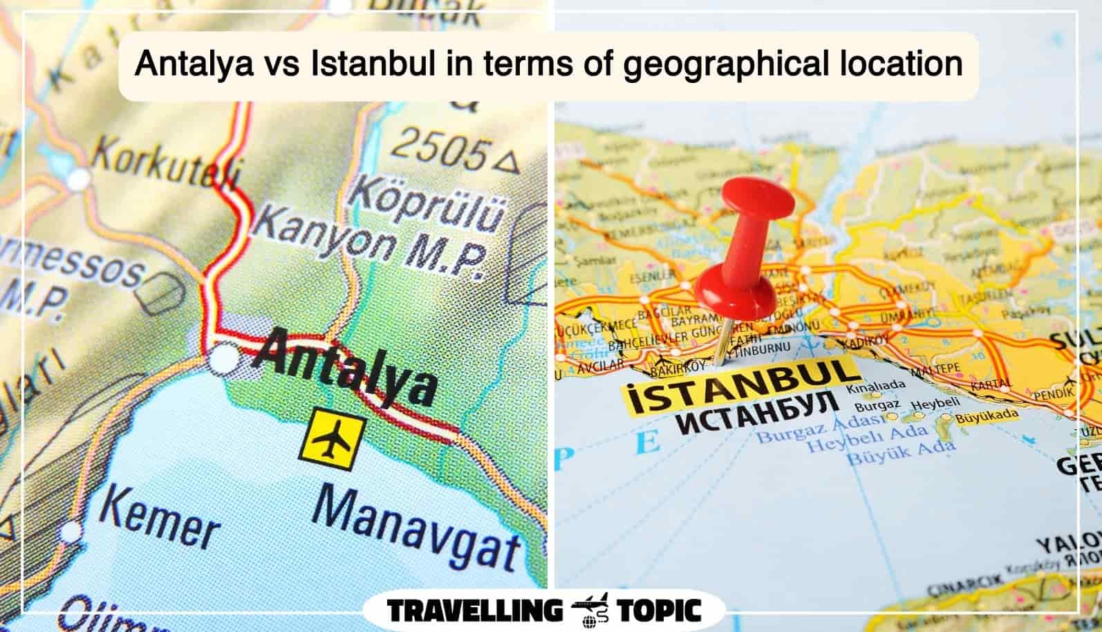 Antalya vs Istanbul : Attractions + Weather + costs