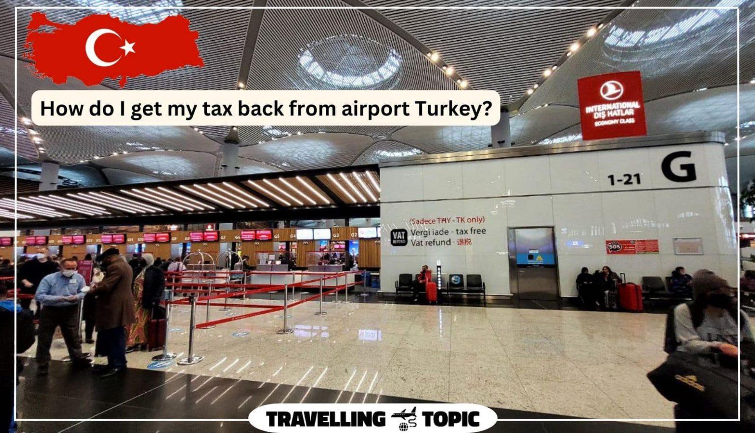 VAT Refund In Turkey For Tourist, Step By Step Tutorial 2025