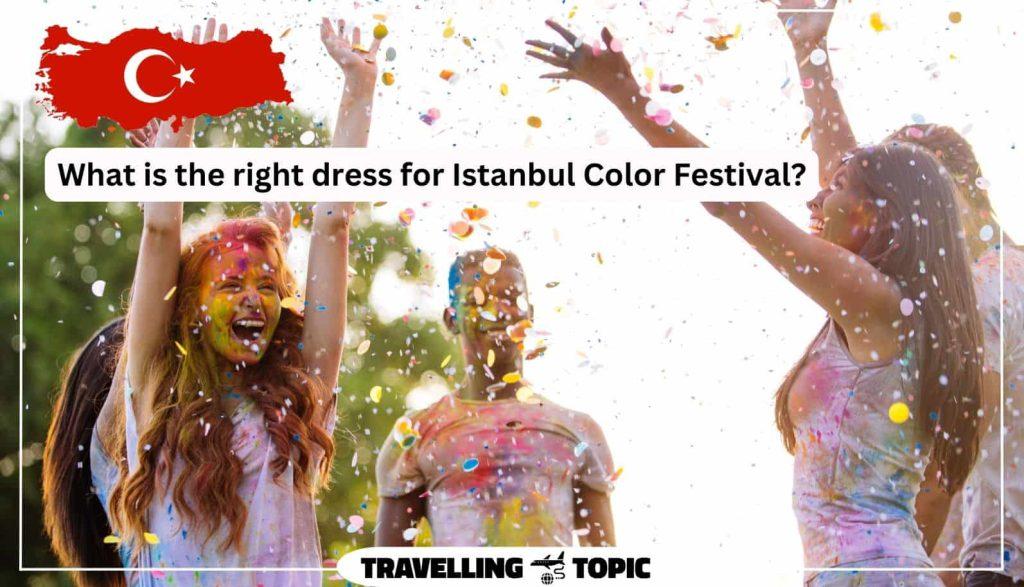 When Is Color Festival Istanbul? | All You Need To Know