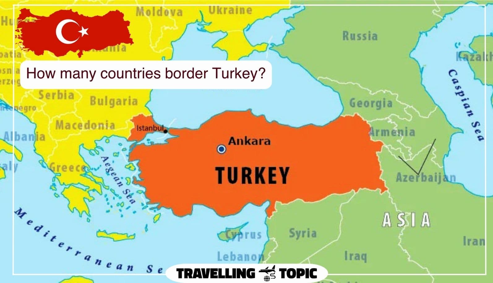 Map Of Turkey And Surrounding Countries + Bordering Countries