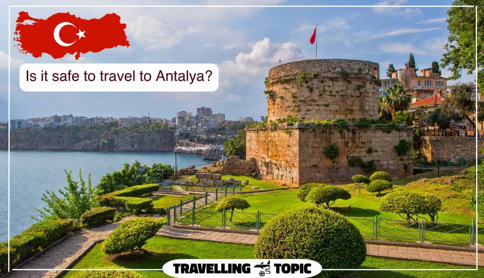 Is It Safe To Travel To Antalya As Man Or Women?