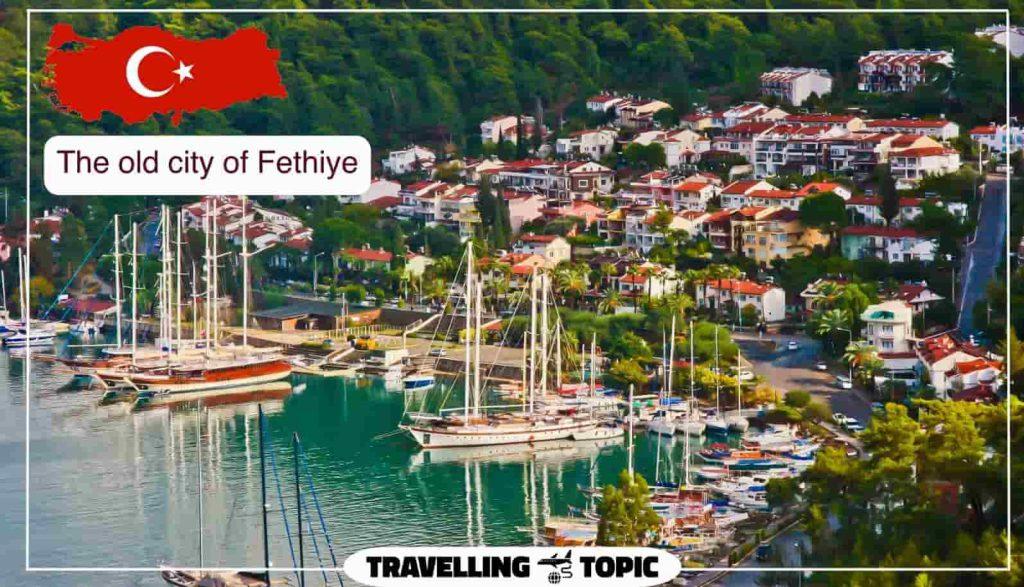 Where Is Fethiye In Turkey Map? Tourism Places
