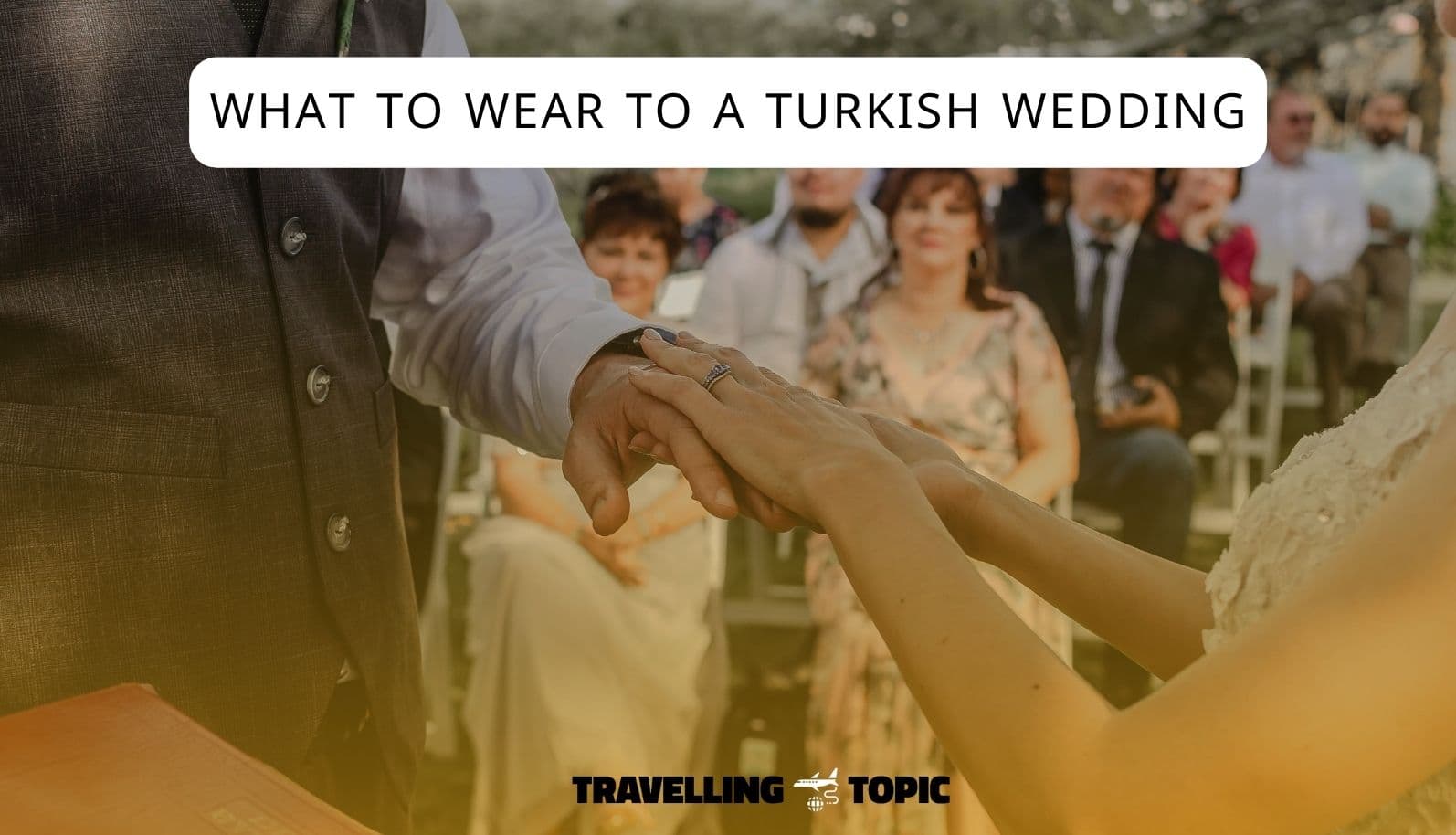 What To Wear To A Turkish Wedding? | Guest Dresses