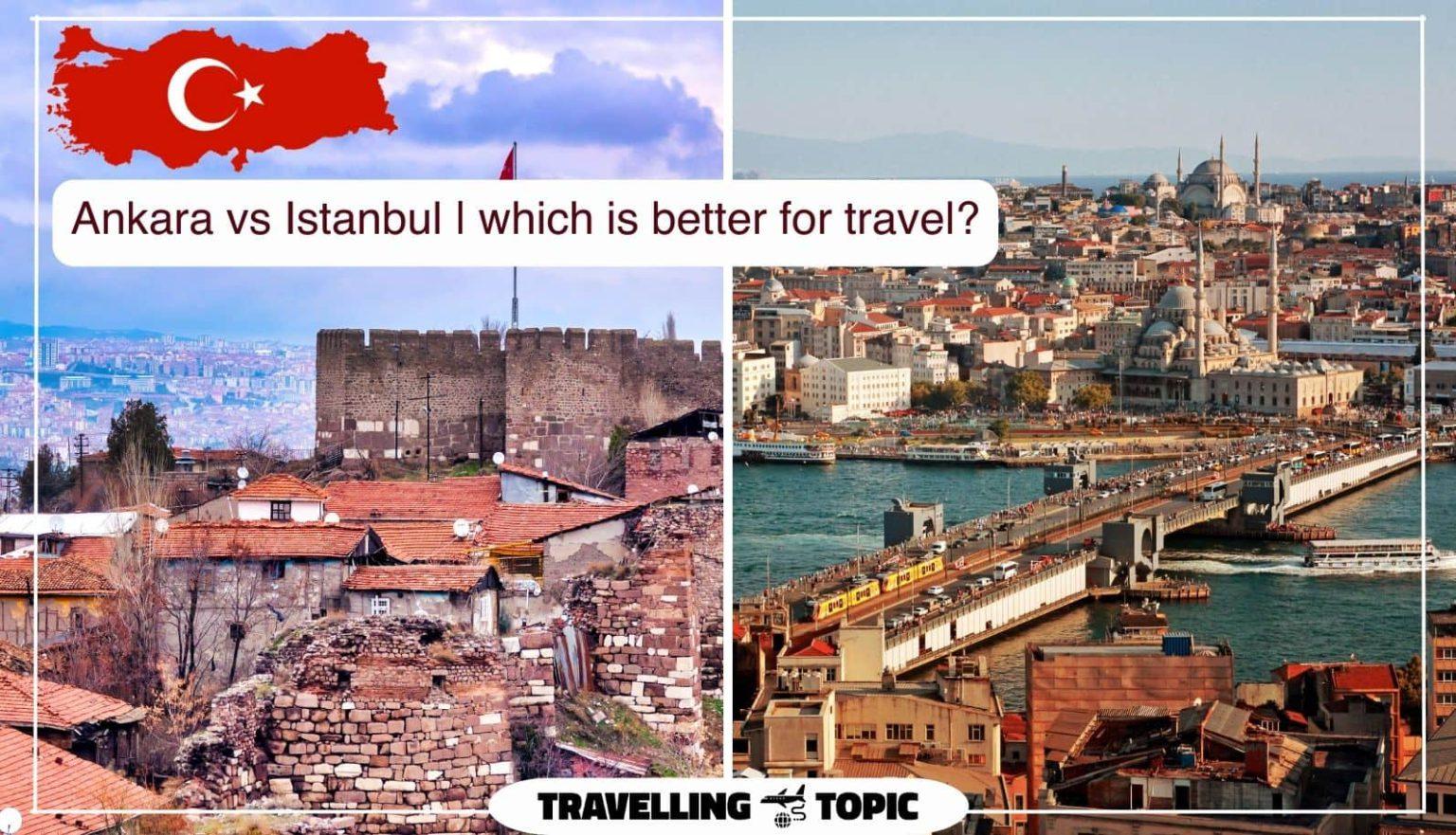 Ankara Vs Istanbul | Population, Cost Of Living