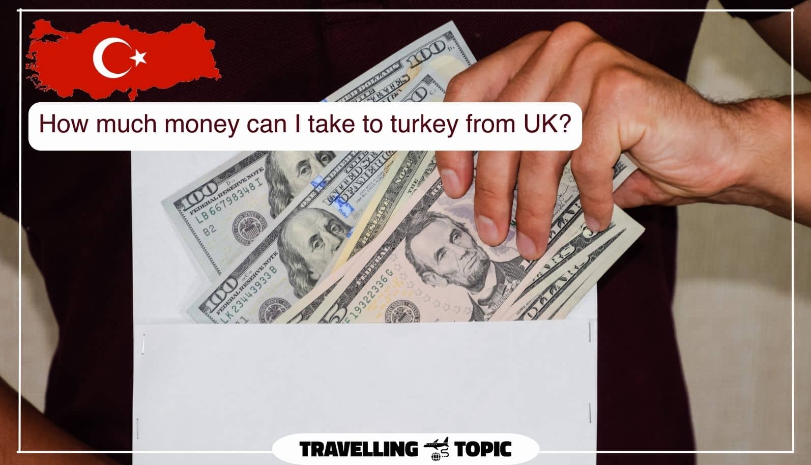 How Much Money Can I Take To Turkey From UK And USA?