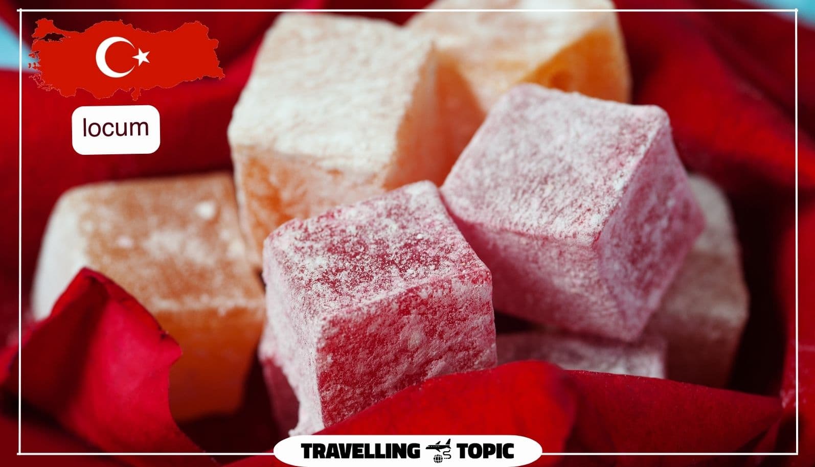 What Do Turkish Delights Taste Like|Types Of Turkish Delight