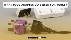 What Plug Adapter Do I Need For Turkey? | Adapter for Turkey