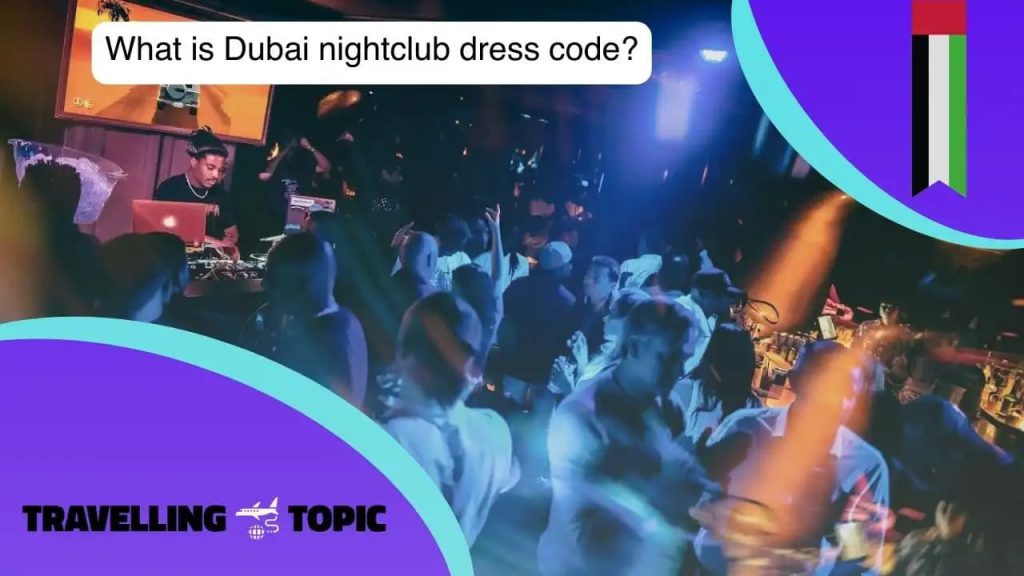 Dubai Nightclub Dress Code | WONDERING OFFERS