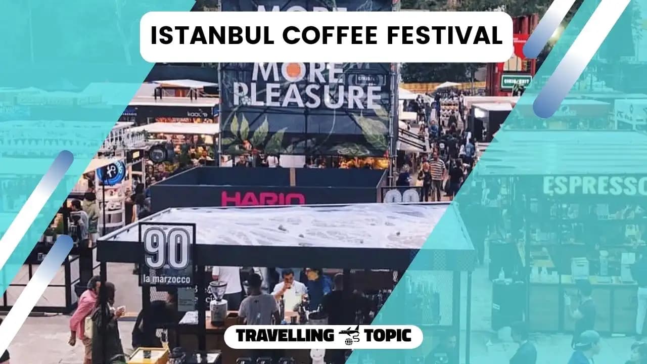 Where Is Istanbul coffee festival 2024?All You Need To Know