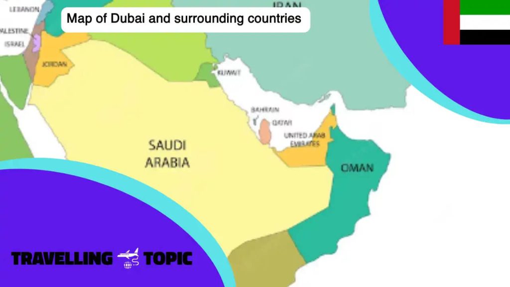 Map Of Dubai And Surrounding Countries - Travelling Topic