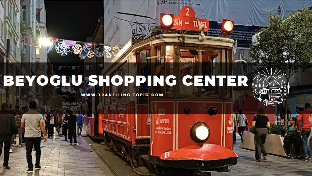 Top 4 Beyoglu Shopping Center + Istiklal Street Malls