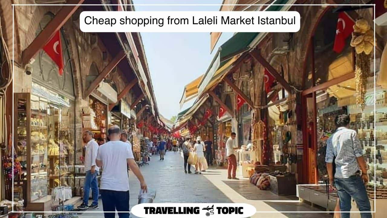 Laleli Market Istanbul | How To Go +All Things To Know