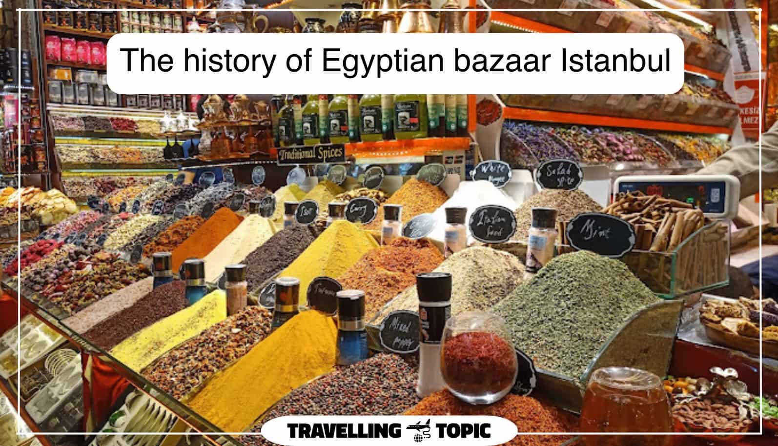 Egyptian Bazaar Istanbul | The Spice Bazaar Of Istanbul