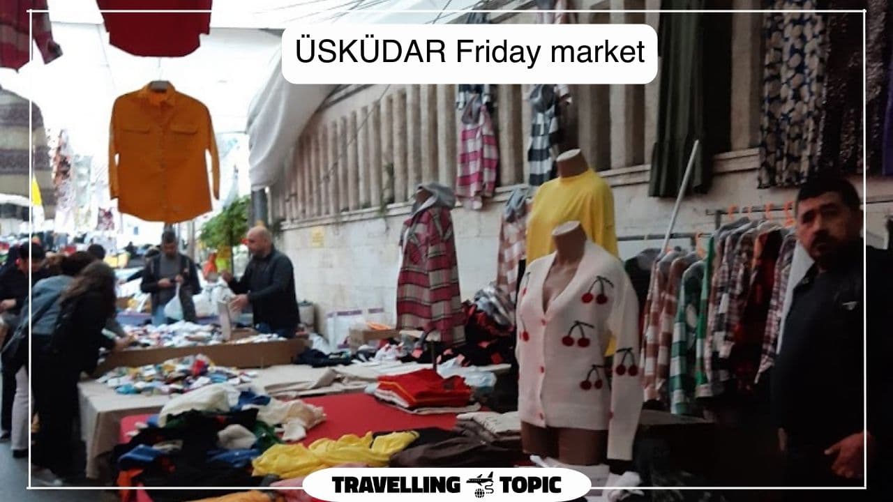 Friday Market Istanbul | Top 65+2 Markets