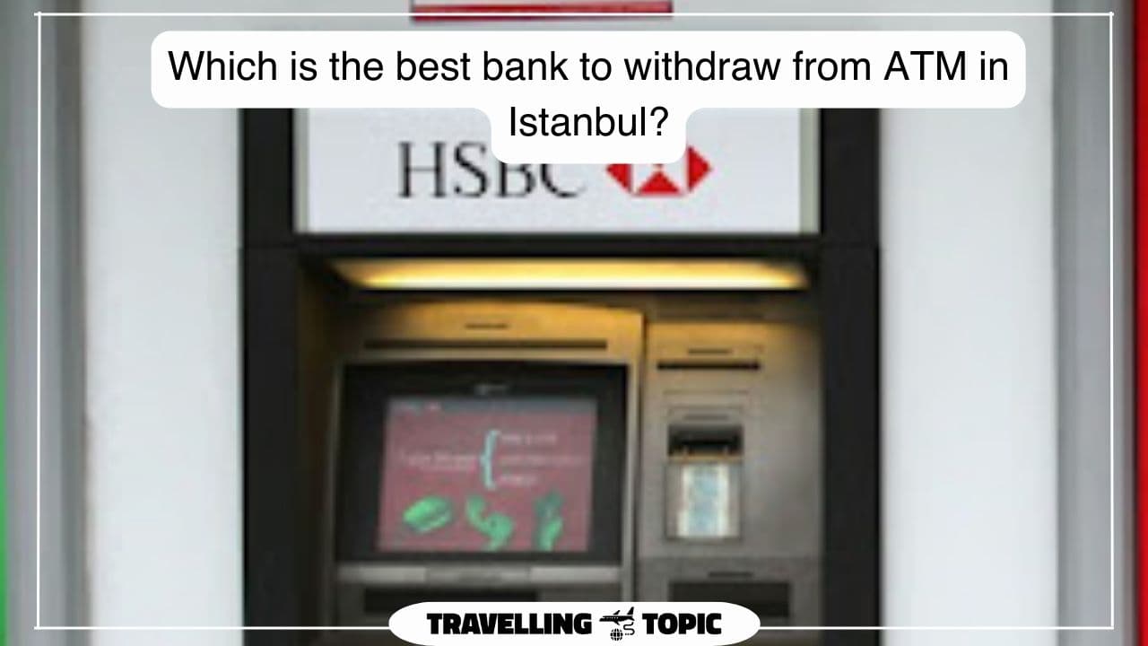 FREE ATMs In Istanbul | Learn to Withdraw + Location