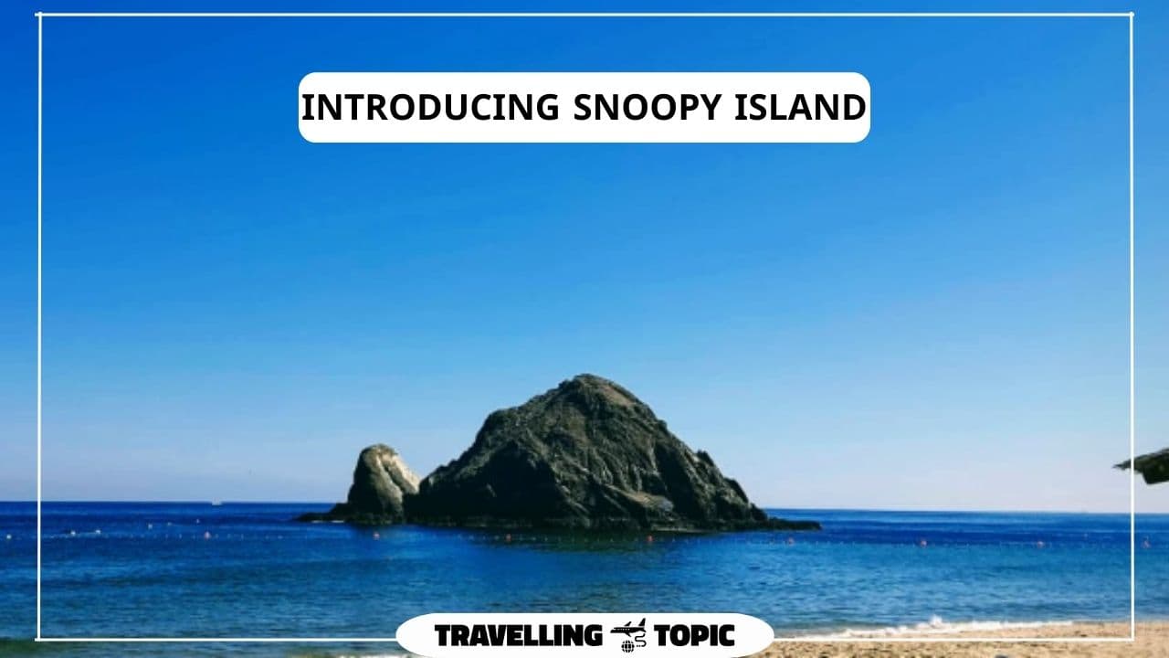 Snoopy Island Entry Fee | Why Is It Called Snoopy Island?
