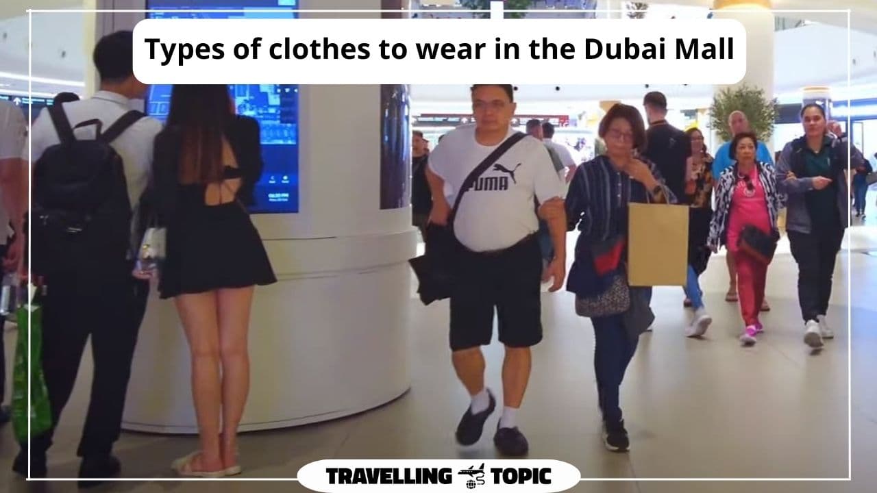Dubai Mall Dress Code For Female & Male Tourists